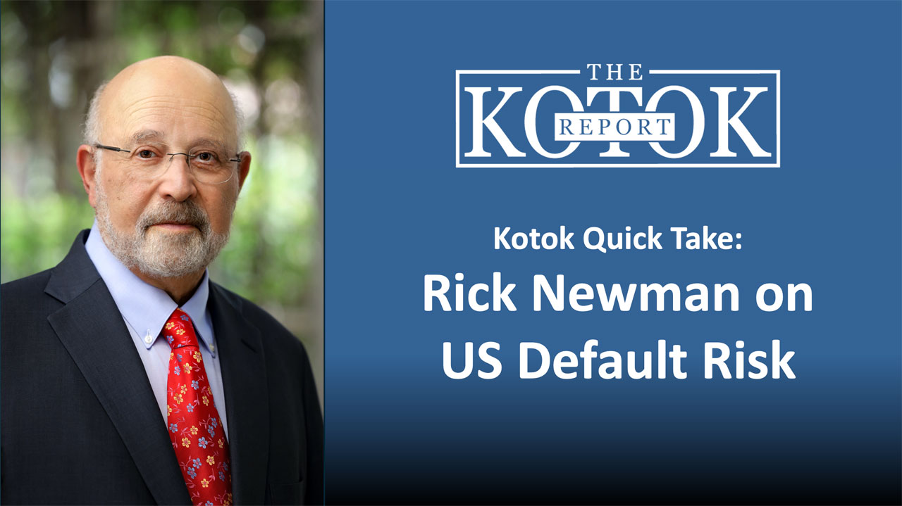Kotok Quick Take: Rick Newman on US Default Risk - The Kotok Report
